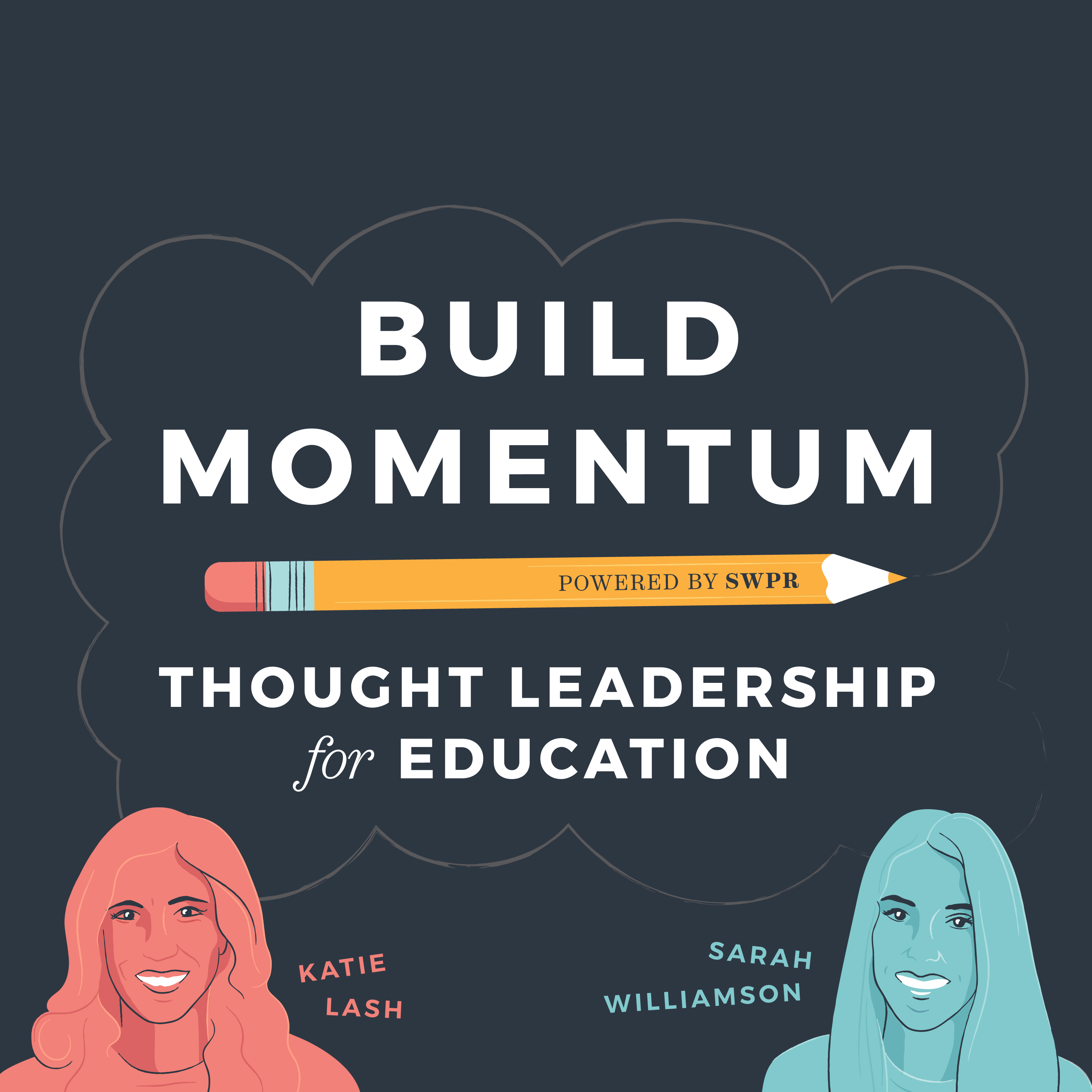 Our Podcast | Thought Leadership in Education | SWPR Group